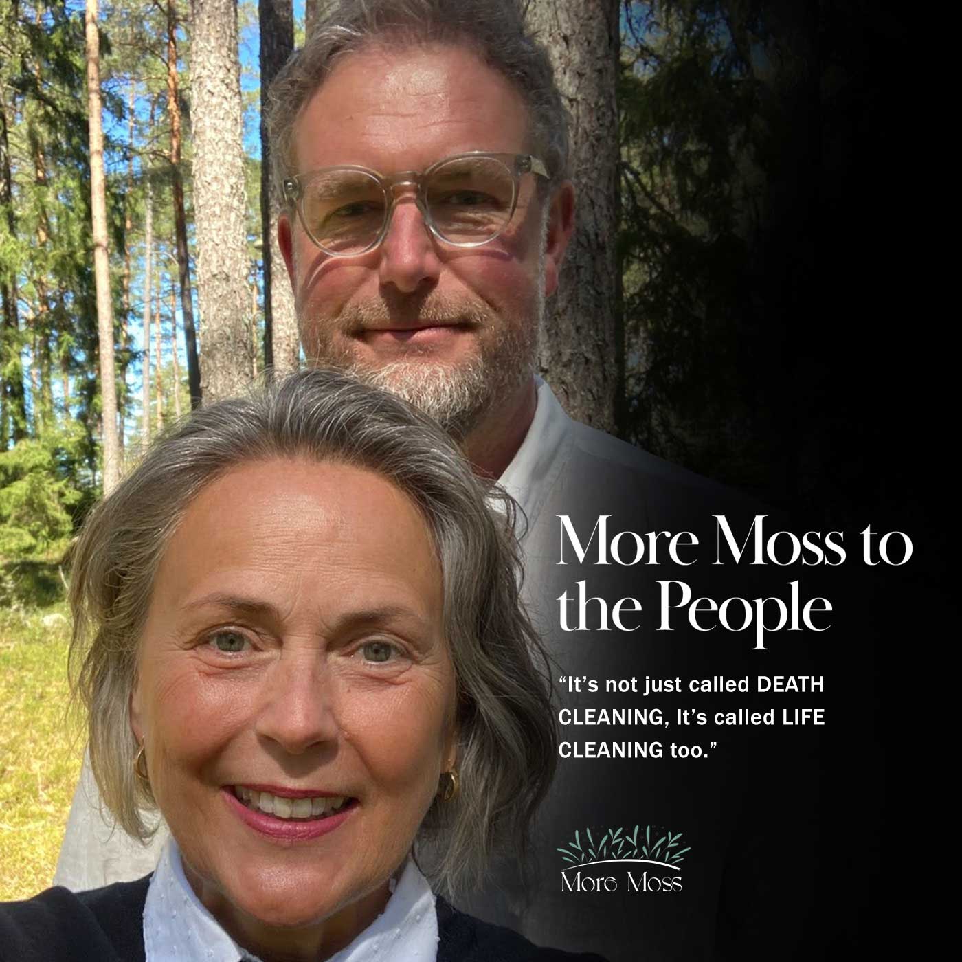 More Moss to the People | It’s not just called DEATH CLEANING, It’s ...